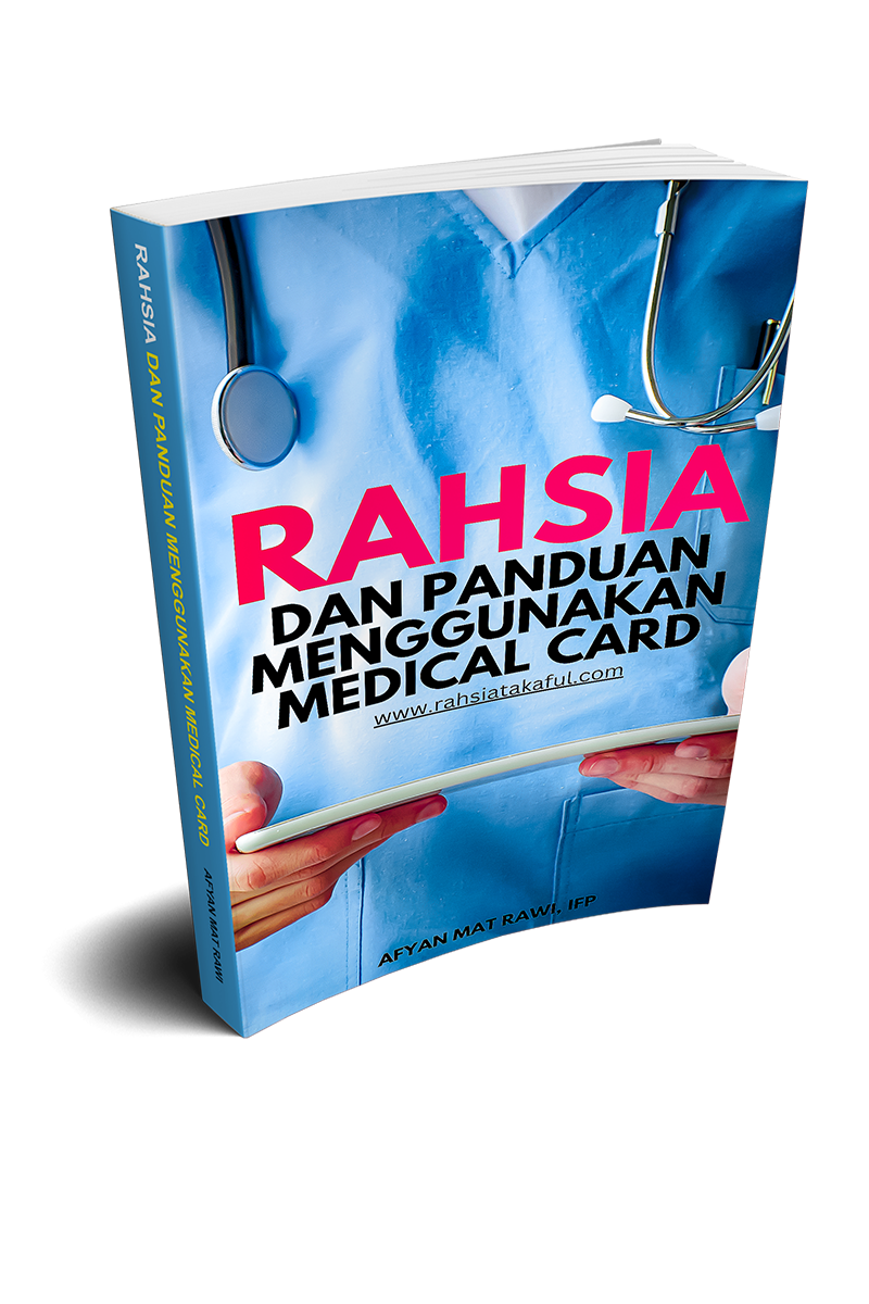 Rahsia dan Panduan Menggunakan Medical Card - Rahsia Takaful